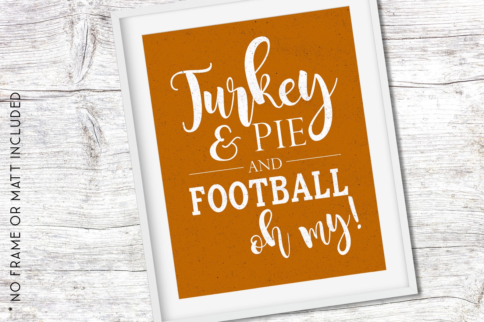 Turkey and Pie and Football Oh My, Thanksgiving Decor, Fall Decor ...