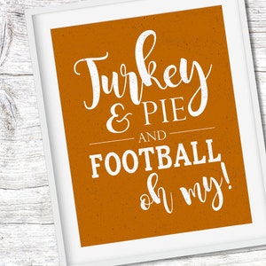 Turkey and Pie and Football Oh My, Thanksgiving Decor, Fall Decor ...