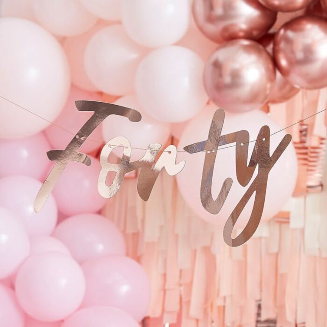 Rose Gold Forty Birthday Bunting 40th Party Decorations Rose - Etsy UK
