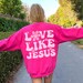 Hot Pink Jesus Sweatshirt, Bright Pink Christian Crewneck, Preppy ...