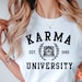 Karma Comfort Colors Shirt, Karma Cat Shirt, Karma University ...