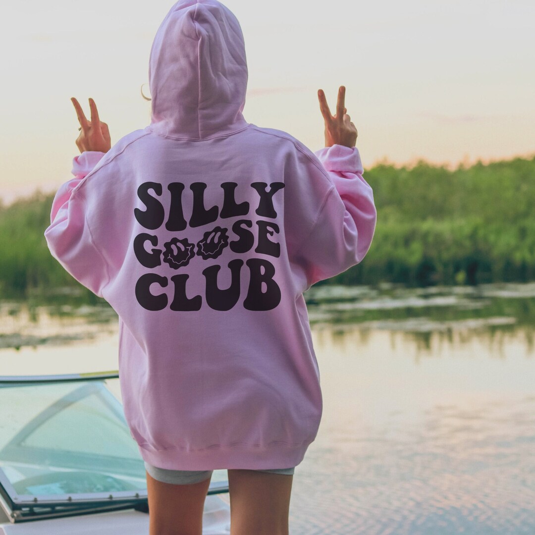 Silly Goose Club Hoodie, Silly Goose University Hoodie, Goose Hoodie ...