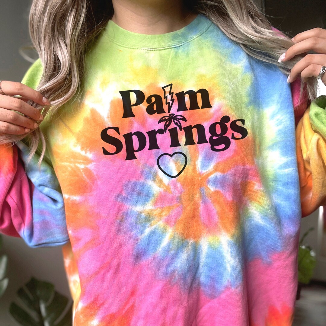 Tie Dye Palm Springs Sweatshirt, Palm Springs Crewneck, Tie Dye ...