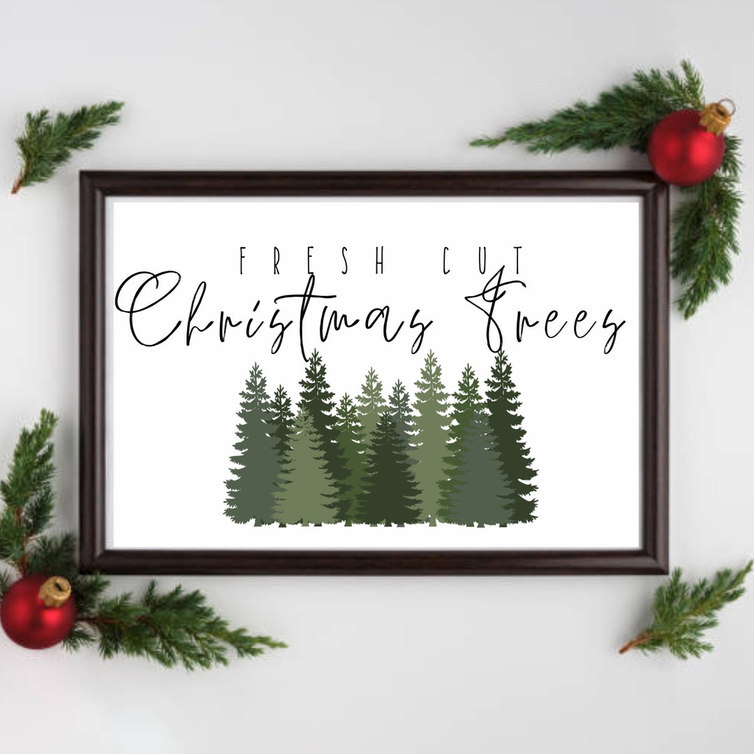 Christmas Printable, Fresh Cut Christmas Trees Sign, Christmas Sign ...
