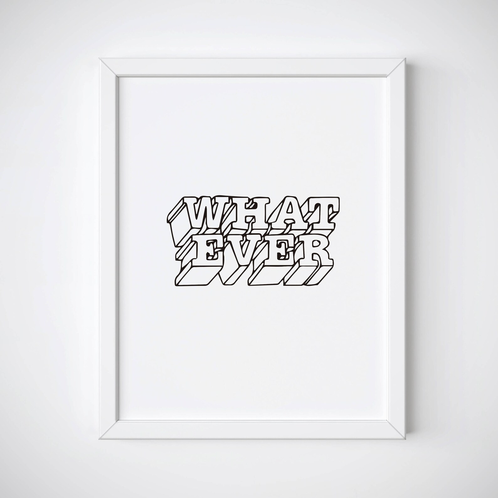 Whatever Art Print, Whatever Drawing Printable, Whatever Tumblr Room ...