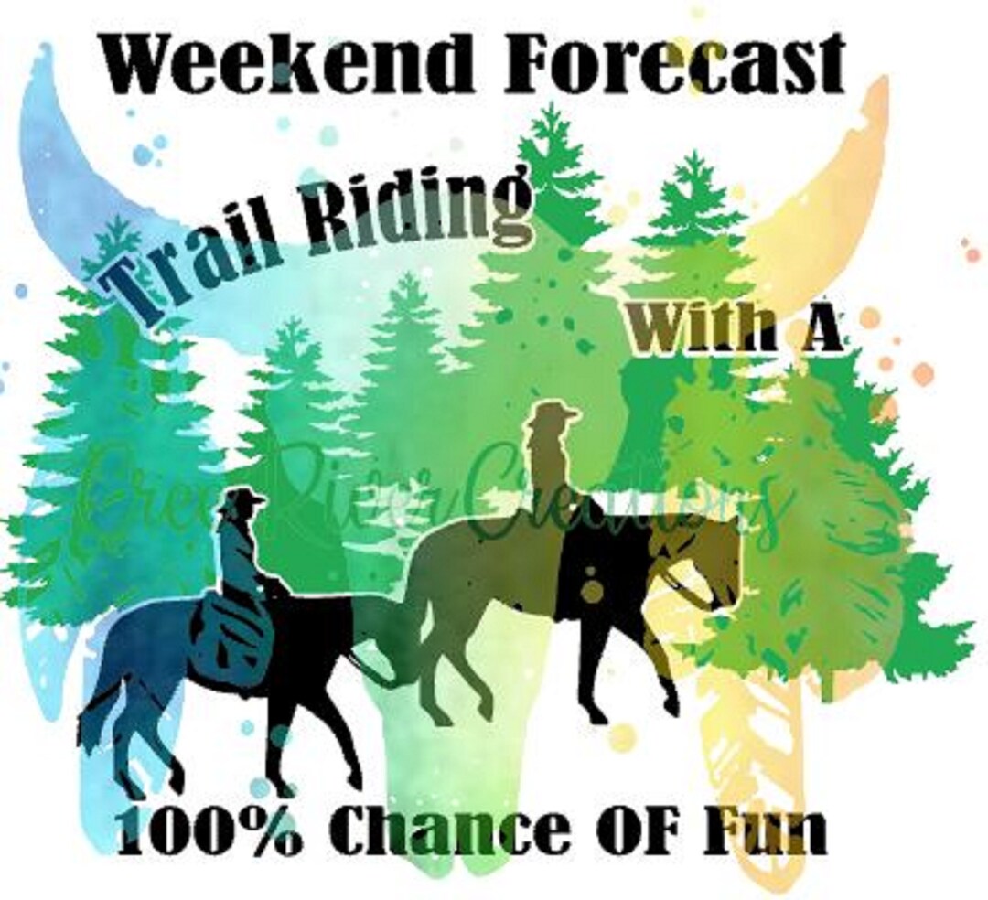 Weekend Forecast Trail Riding INSTANT DOWNLOAD Svg Png Jpeg - Etsy