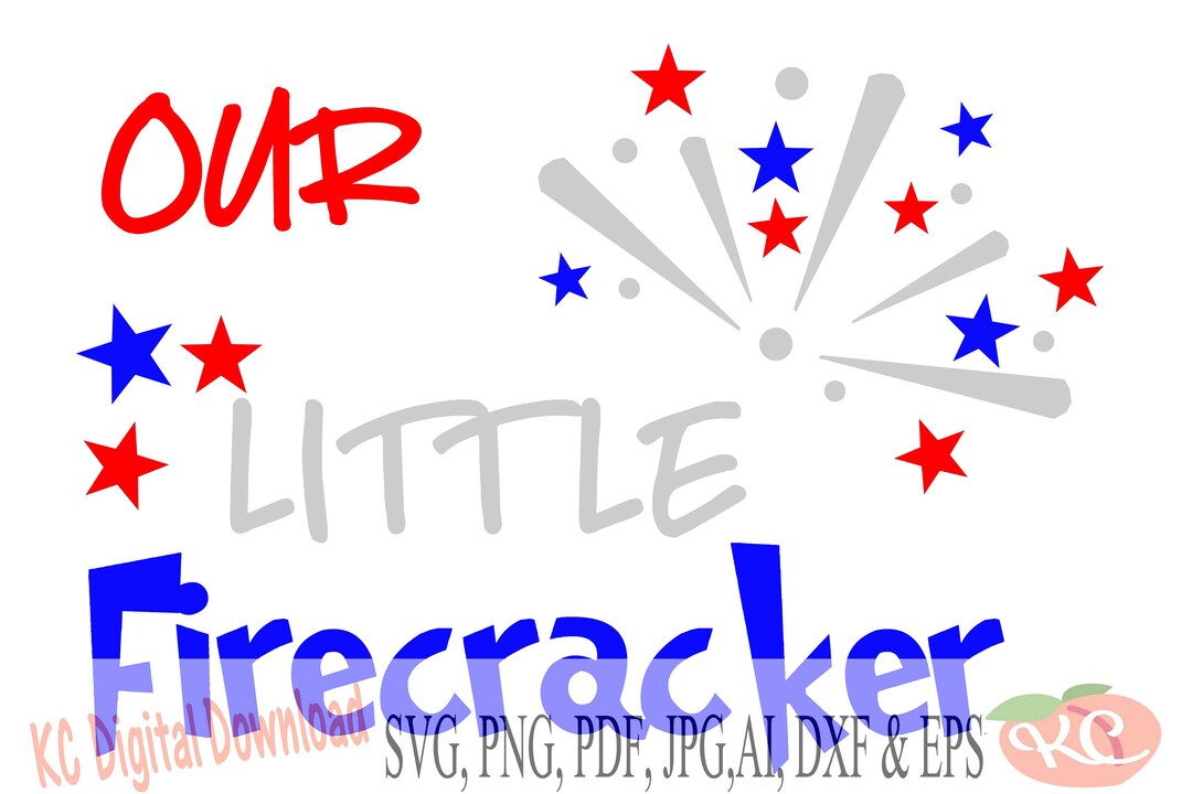 Our Little Firecracker Digital Svg Png Pdf Jpg AI Dxf Eps Studio3 ...