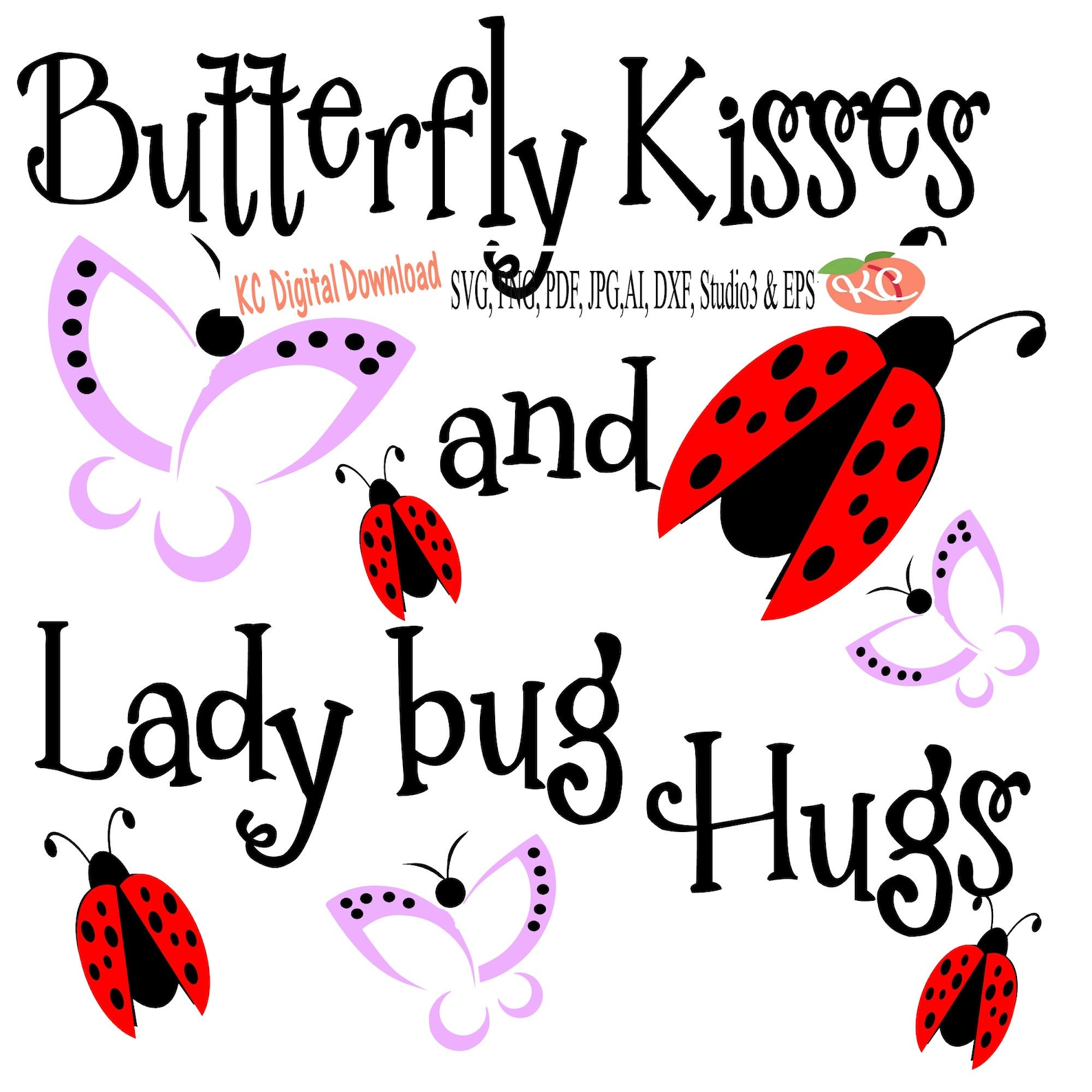 Butterfly Kisses and Lady Bug Hugs Svg Png Pdf Jpg AI Dxf Eps Studio3 ...