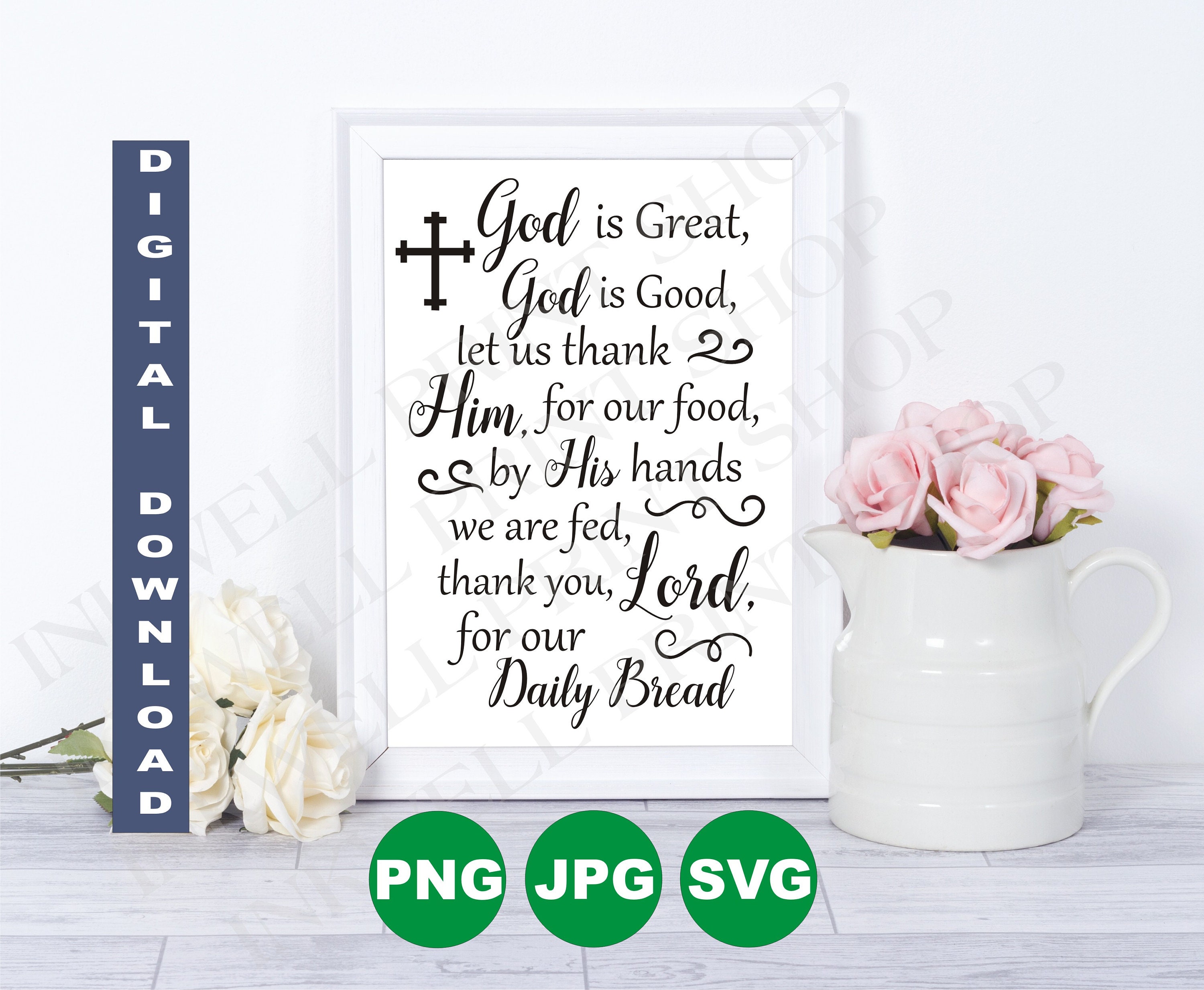 God is Great God is Good/ Digital File / SVG / PNG / JPG / Instant ...