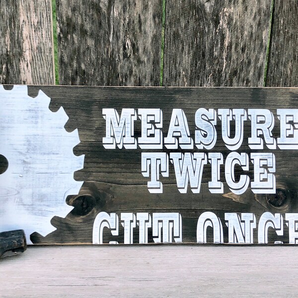 Measure Twice Cut Once Sign - Etsy