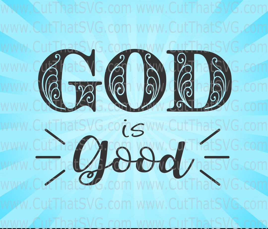 God is Good, God is Greater, Cricut Svg, Svg Cut Files, Christian Svg ...
