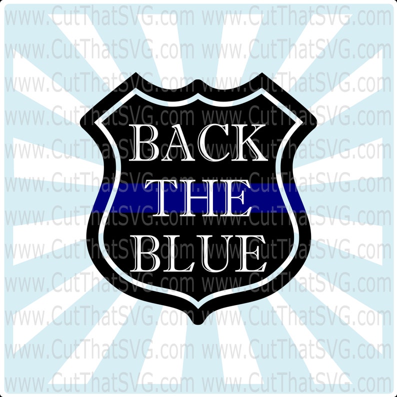 Back the Blue SVG Thin Blue Line SVG Blue Lives Matter - Etsy