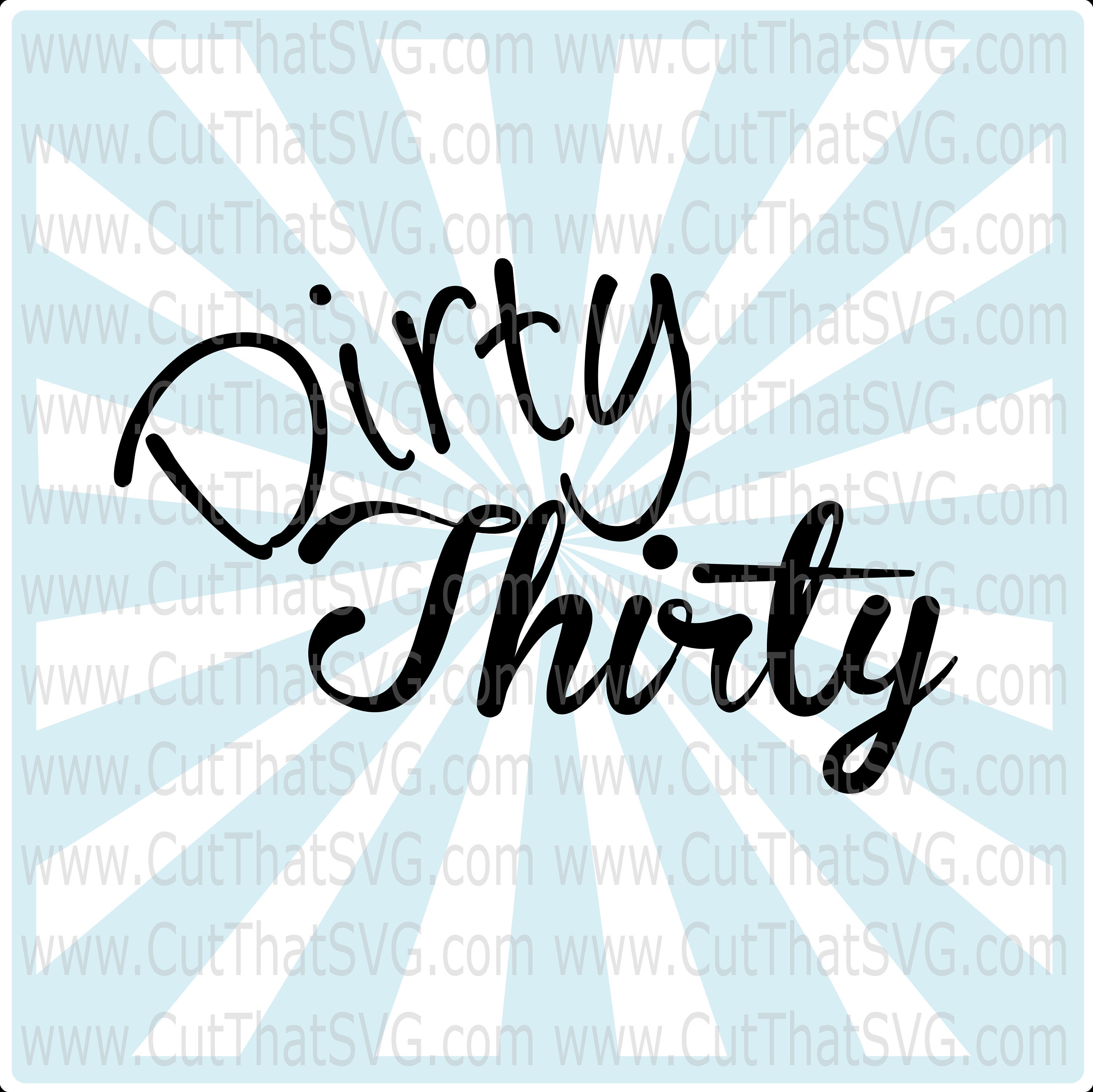 Dirty Thirty SVG 30th birthday svg dirty 30 svg thirty svg | Etsy