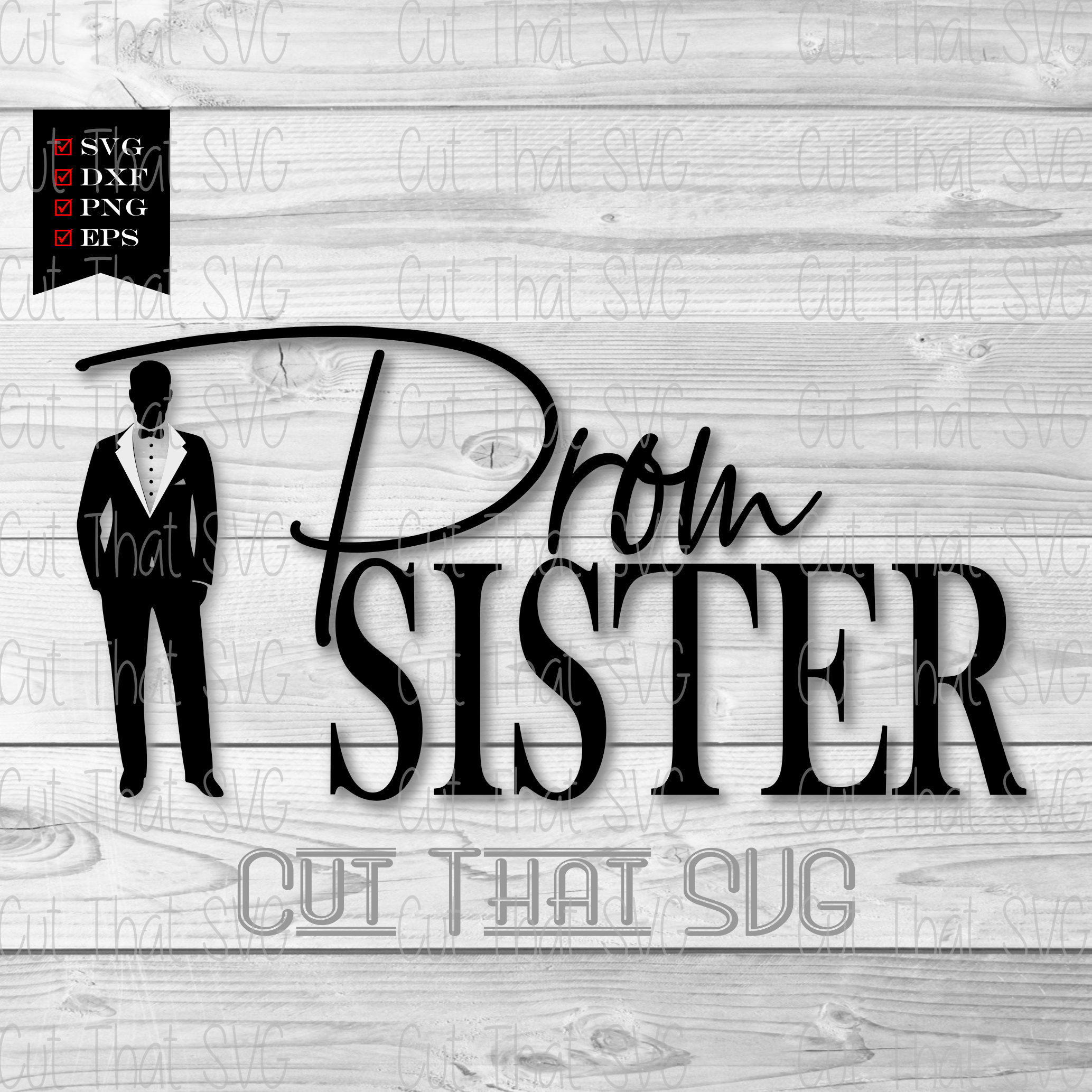 Prom Sister SVG Prom Sister Tux SVG Prom Sister Tuxedo SVG - Etsy