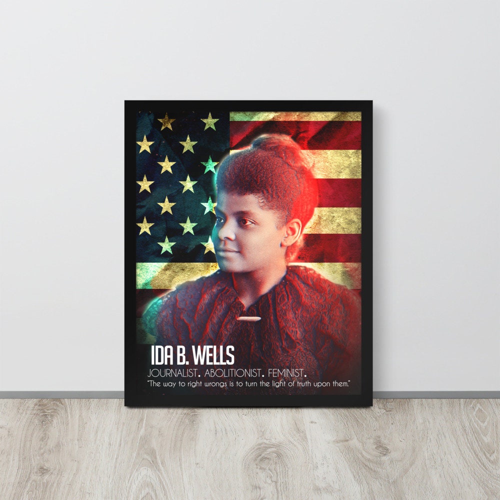 Ida B Wells Framed Poster Turn the Light of Truth Upon Them Black ...