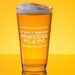 Plato Quote Beer Glass!, It Was A Wise Man Who Invented Beer, Shaker 16 ...