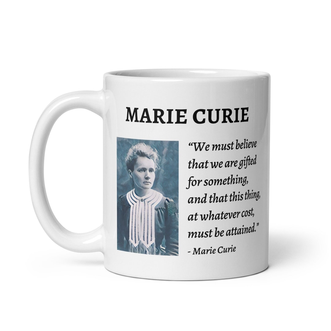 Marie Curie Quote Mug: Inspiring Women Scientists Gift - Etsy