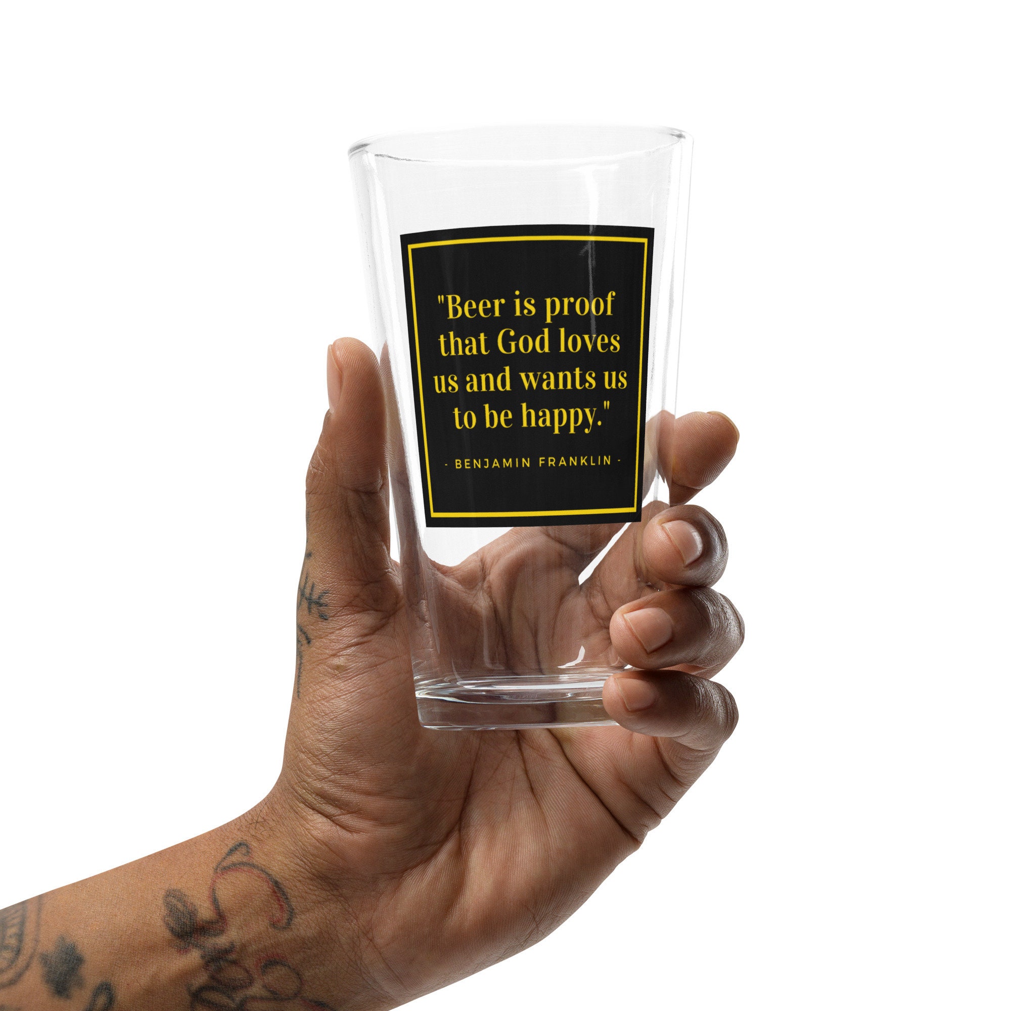 Benjamin Franklin Quote Beer Glass, Beer is Proof That God Loves Us ...