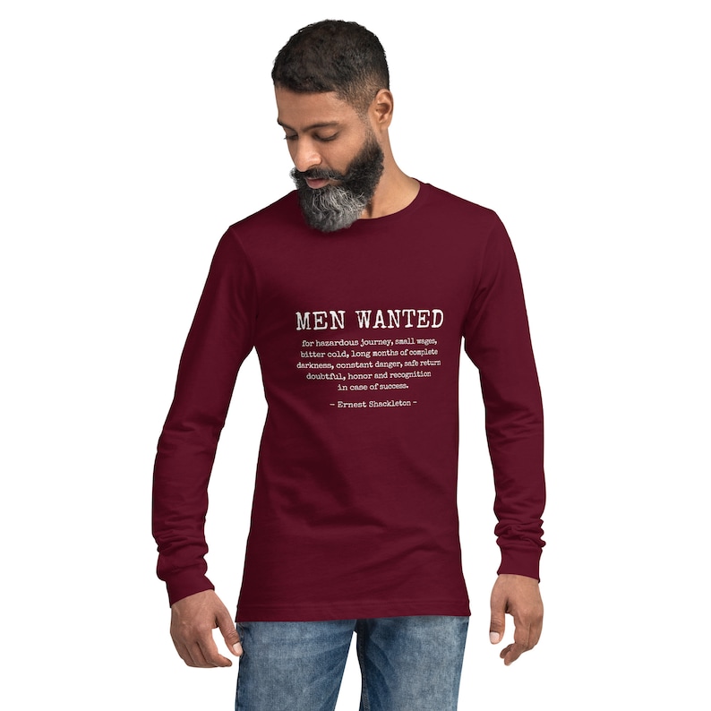 Ernest Shackleton Shirt!, Men Wanted Ad, Unisex Long Sleeve Tee ...