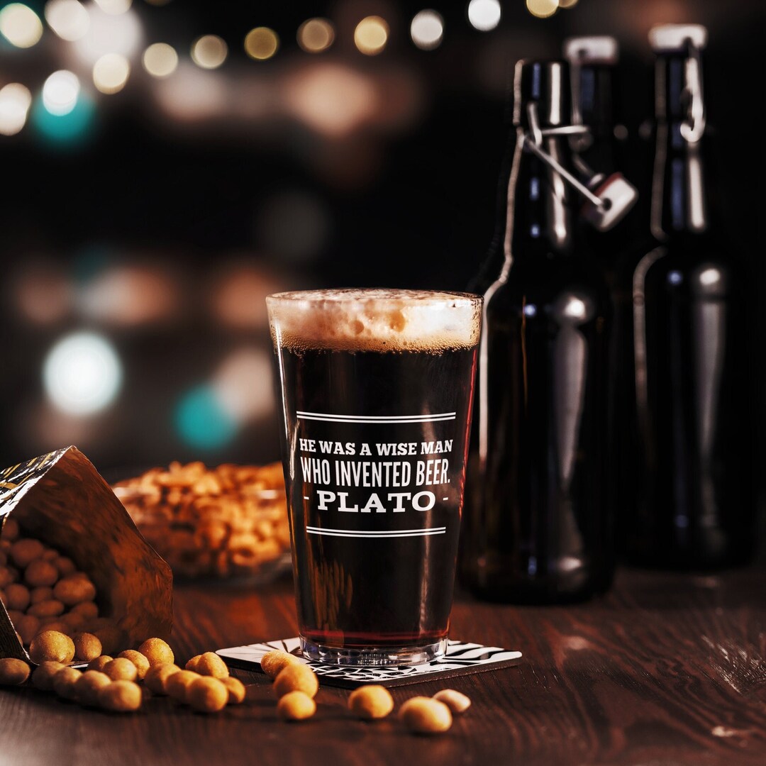 Plato Quote Beer Glass!, It Was A Wise Man Who Invented Beer, Shaker 16 ...