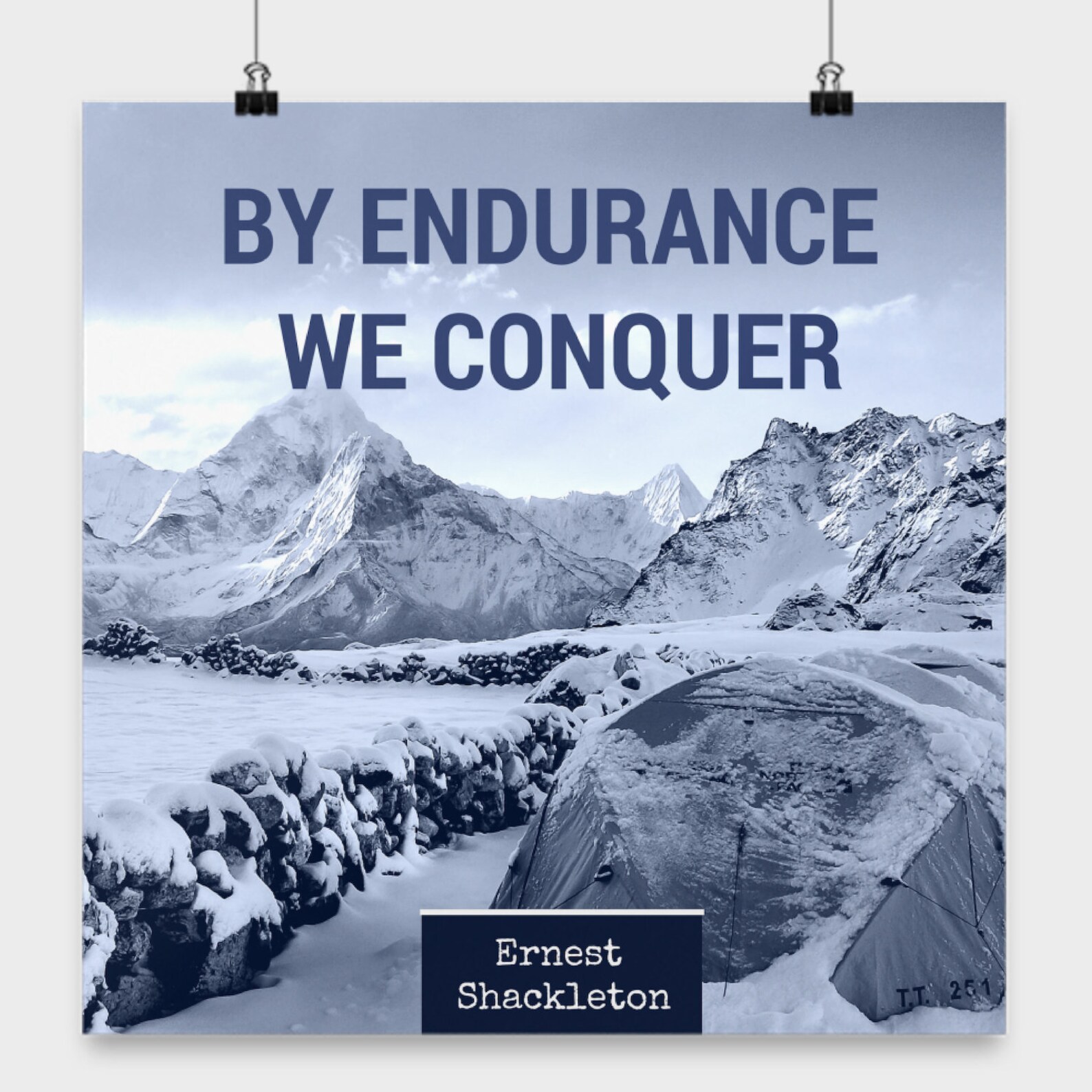 Ernest Shackleton Poster by Endurance We Conquer, 16x16 Inches ...