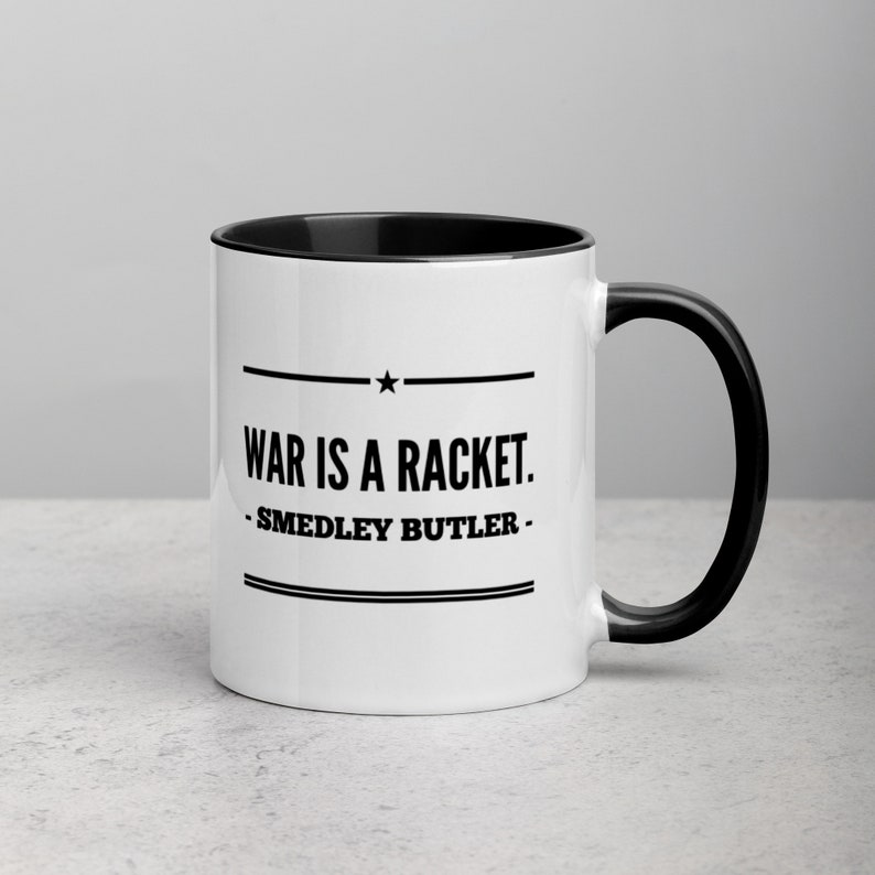 War is a Racket Smedley Butler Quote Coffee Mug Smedley - Etsy
