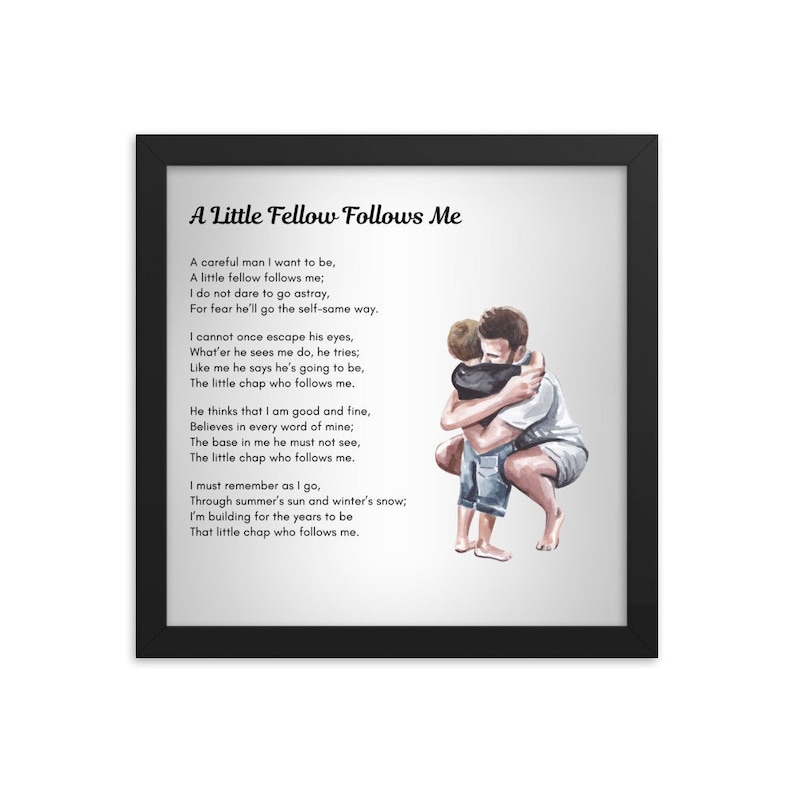 A Little Fellow Follows Me Poem, Framed Poster, Dad Poem, New Dad Gifts ...