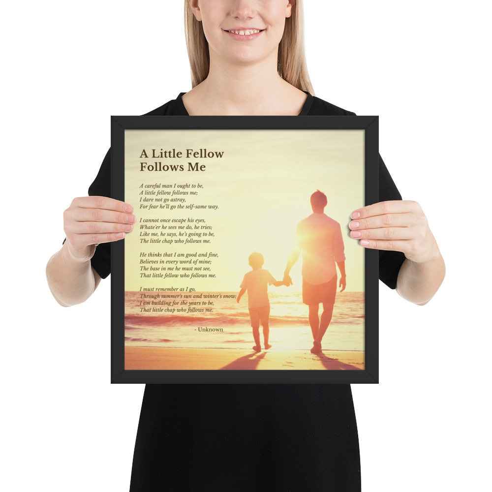 A Little Fellow Follows Me Poem, Framed Print, Wall Art, Dad Poem, New ...
