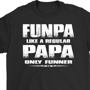 Funny Papa T Shirt | Funpa Funny Papa Shirts | Gift for Papa - Etsy