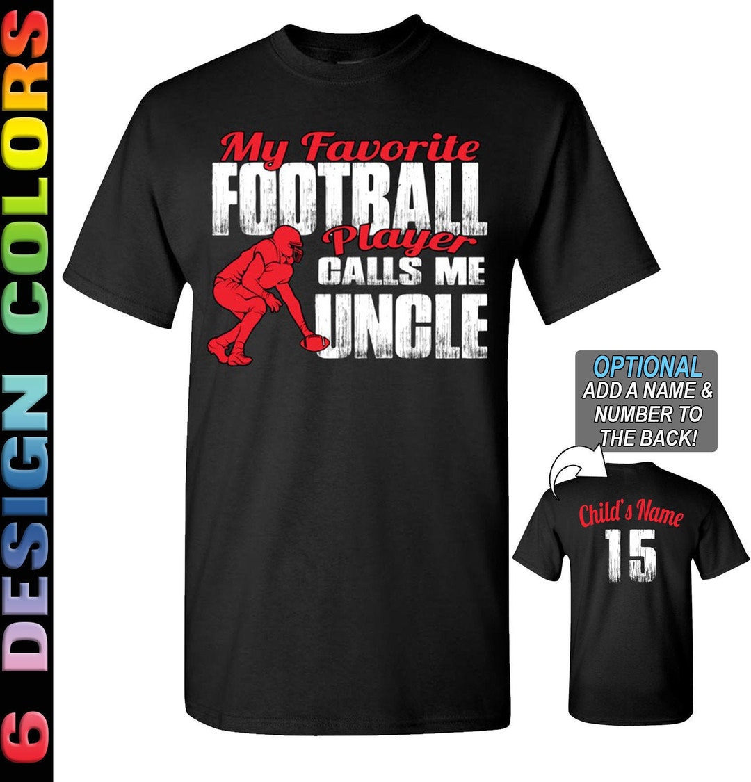 Football Uncle Shirt My Favorite Football Player Calls Me - Etsy