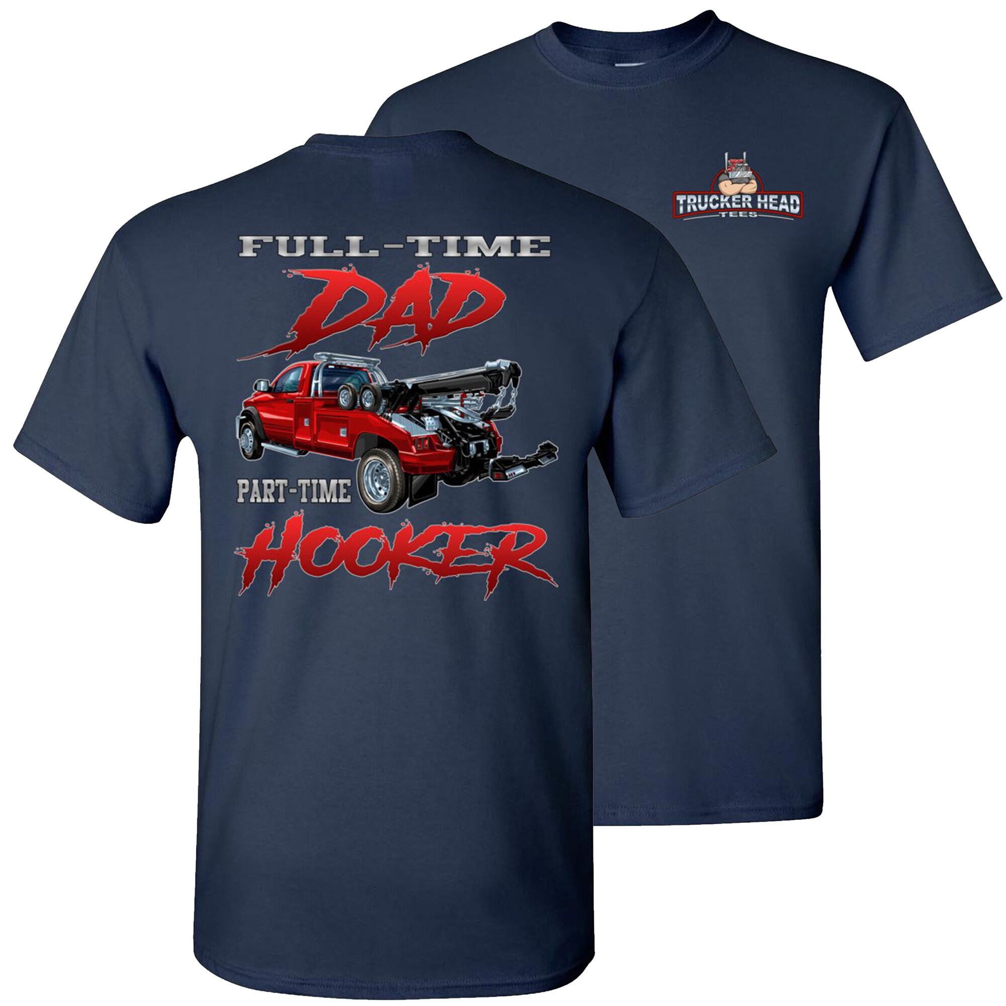 Tow Truck Funny Wrecker T-shirts Full-time Dad Part Time | Etsy