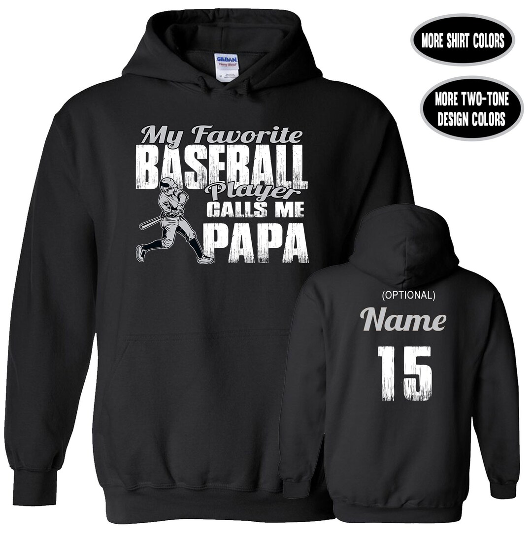Baseball Papa Hoodie | My Favorite Baseball Player Calls Me Papa ...