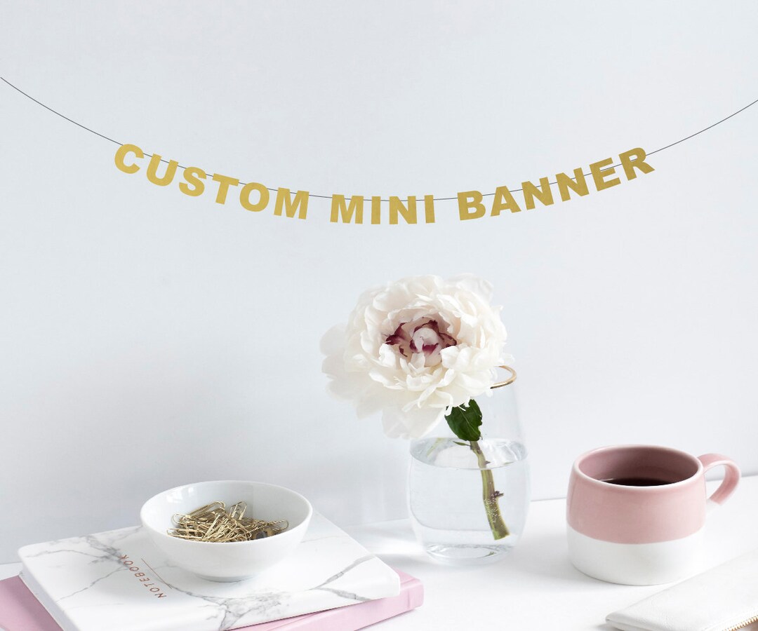 CUSTOM MINI BANNER! Desk Banner, Party, Little Banner, Announcement ...
