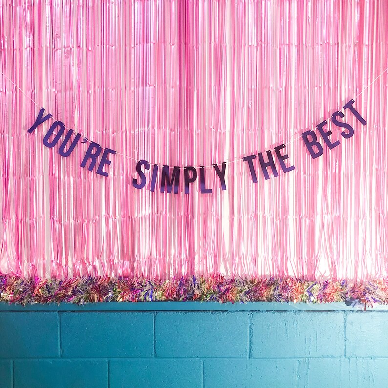 You're Simply the Best - Rose Family Inspired Banner! - Creek Birthday ...