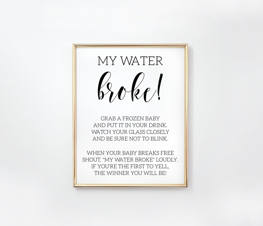 My Water Broke Baby Shower Game Instructions, My Water Broke Baby Game Sign, Ice Cube Baby ...