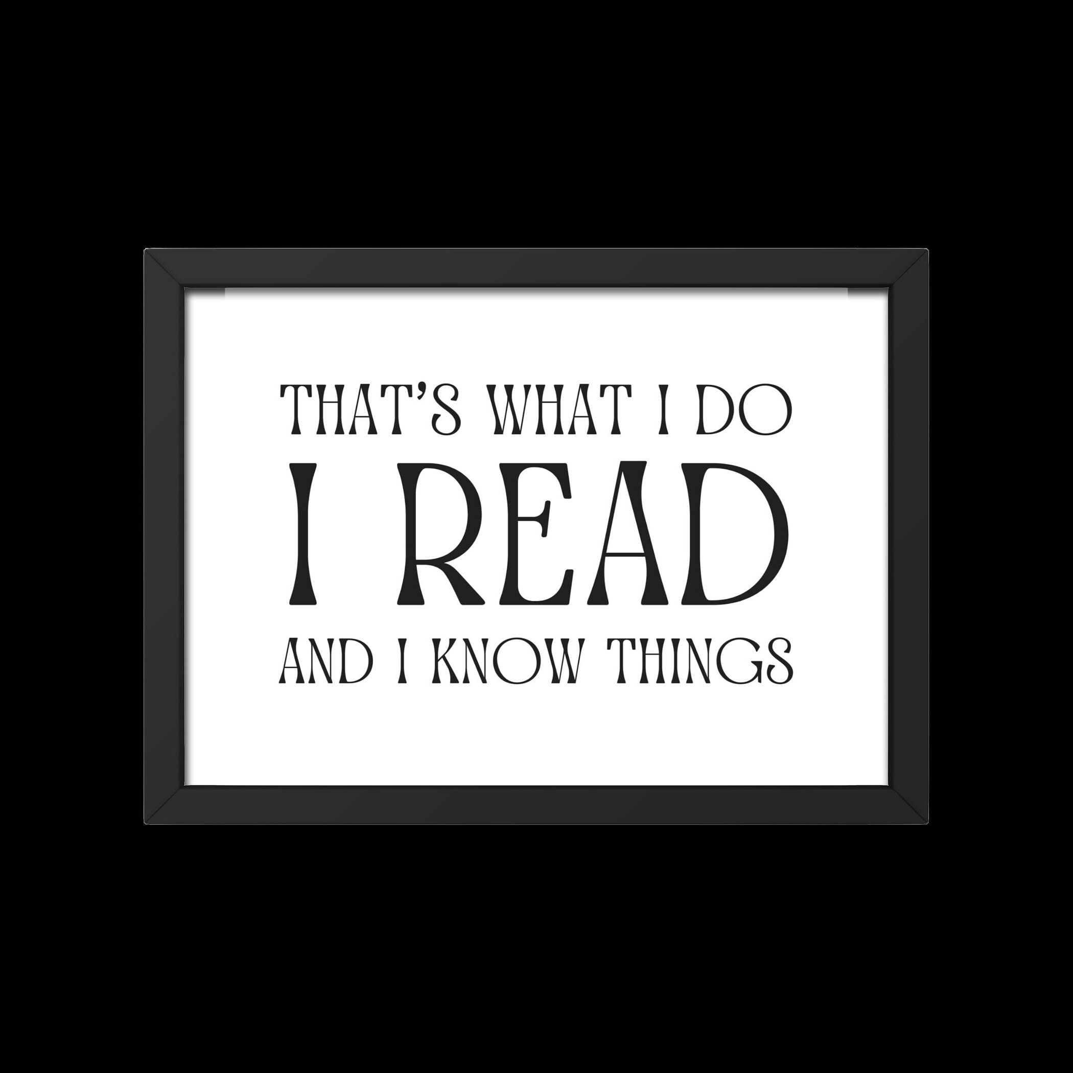 I Read and I Know Things Poster Digital Download Printable - Etsy