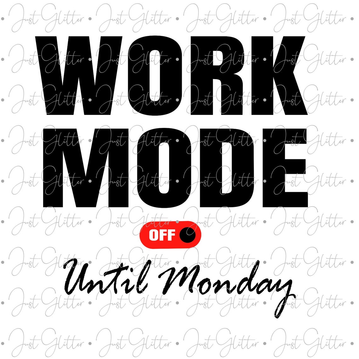 Work Mode off until Monday PNG Sublimation Designs Digital | Etsy