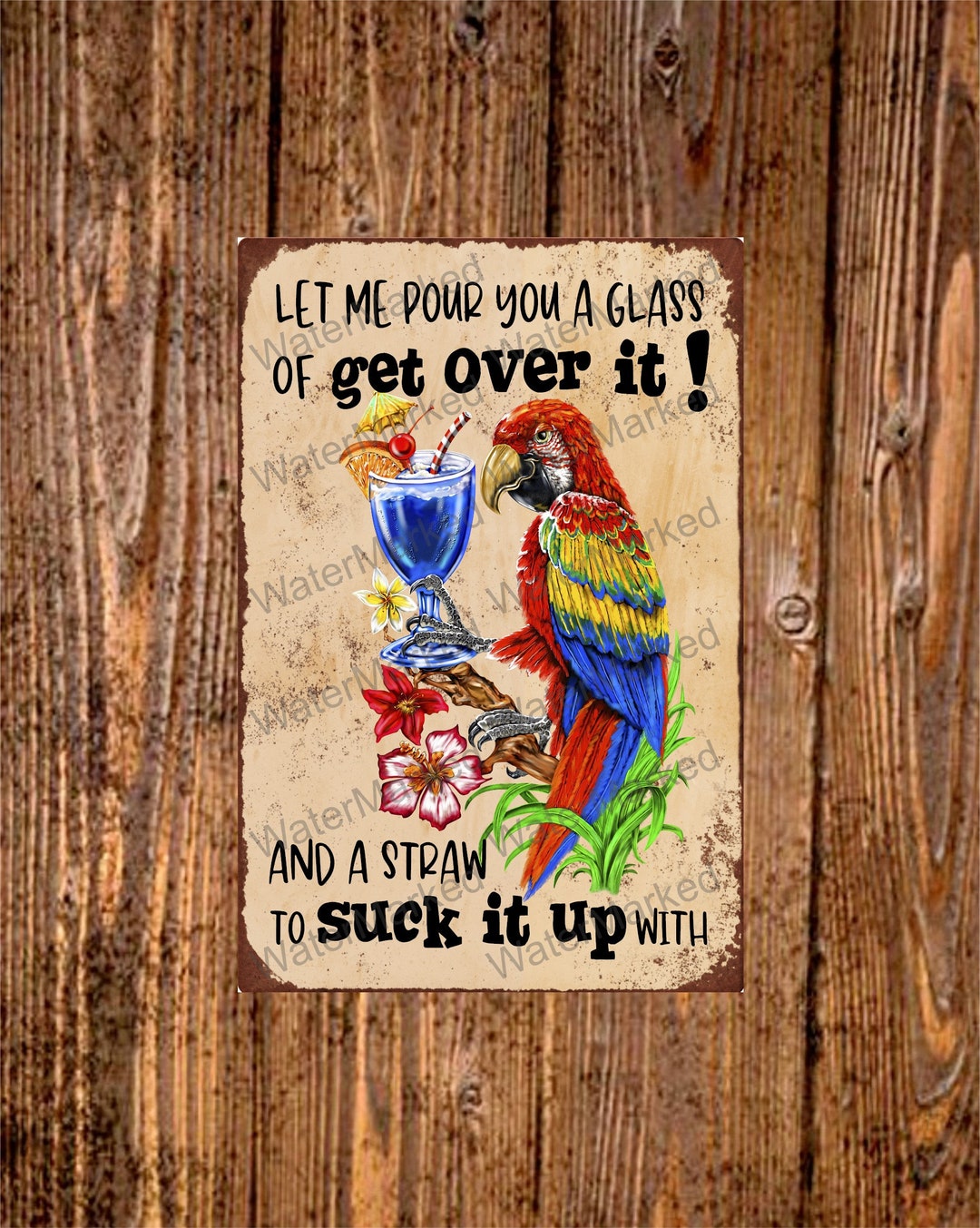 Funny Parrot Get Over It Sign: Tropical Cocktail Aluminum Decor - Etsy