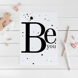BE YOU Motivational Quote Printable. Minimalist Living Room Decor ...