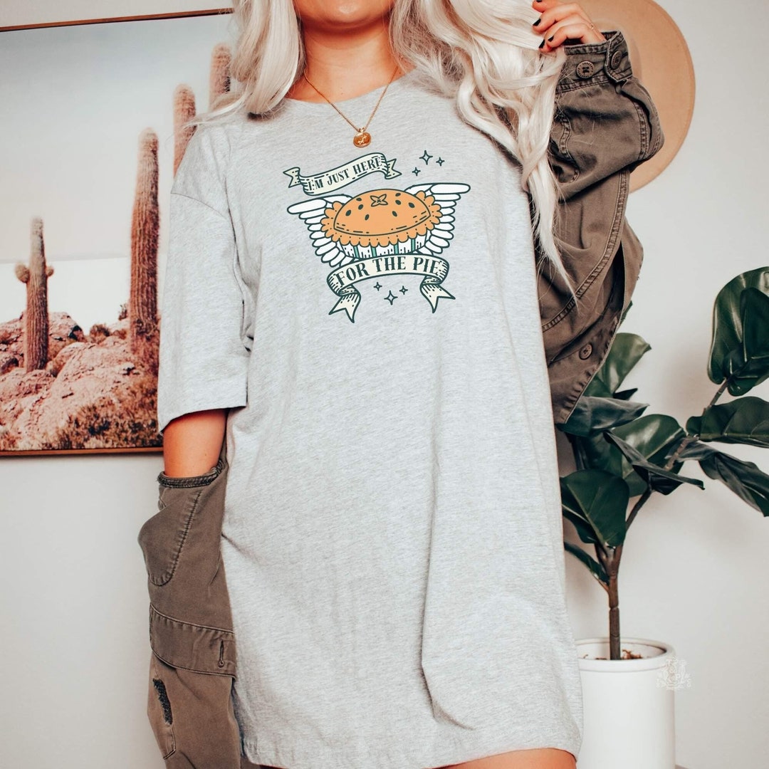 Fun I'm Just Here for the Pie Shirt, Cute Pie Lovers Graphic Tee, Funny ...