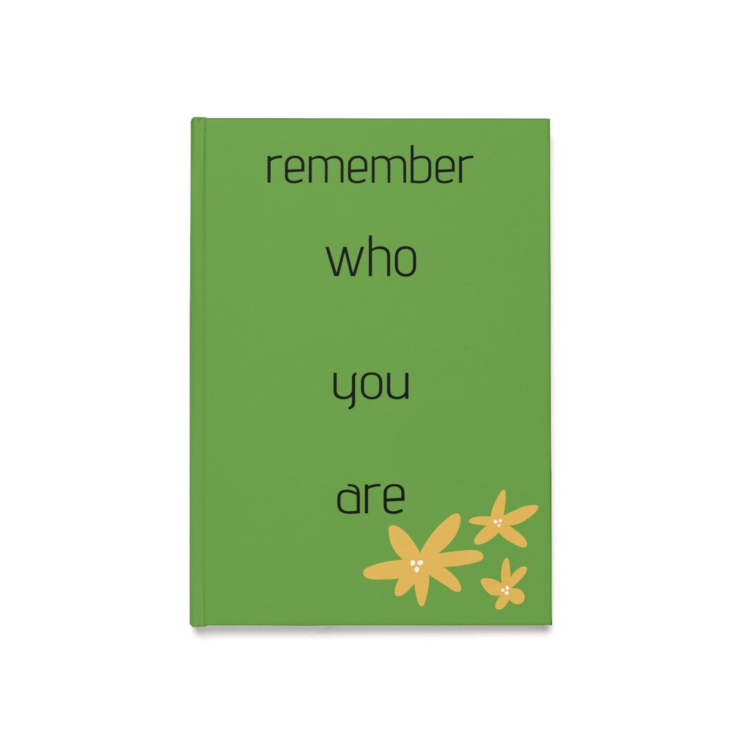 Remember Who You Are: A Personal Journal ...hardcover Manifestation ...