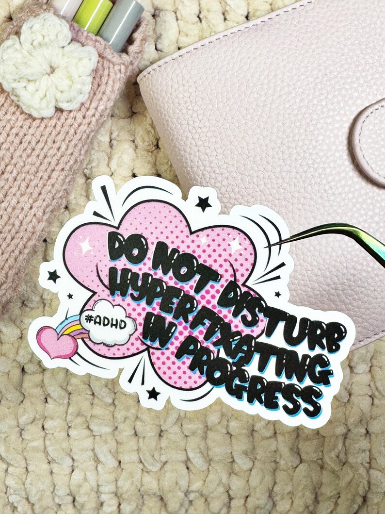 Do Not Disturb Hyperfixating in Progress - Adhd - Laminated Waterproof ...