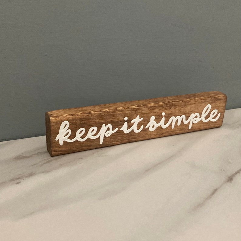 Keep It Simple Sign Mini Wood Signs Wooden Shelf Decor Wood - Etsy