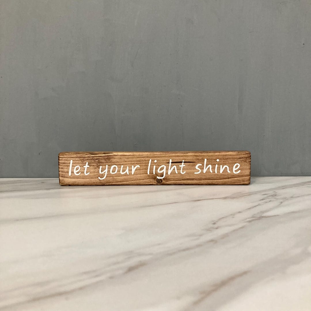 Let Your Light Shine 8 Inch Hand Painted Skinny Narrow Wooden Sign ...