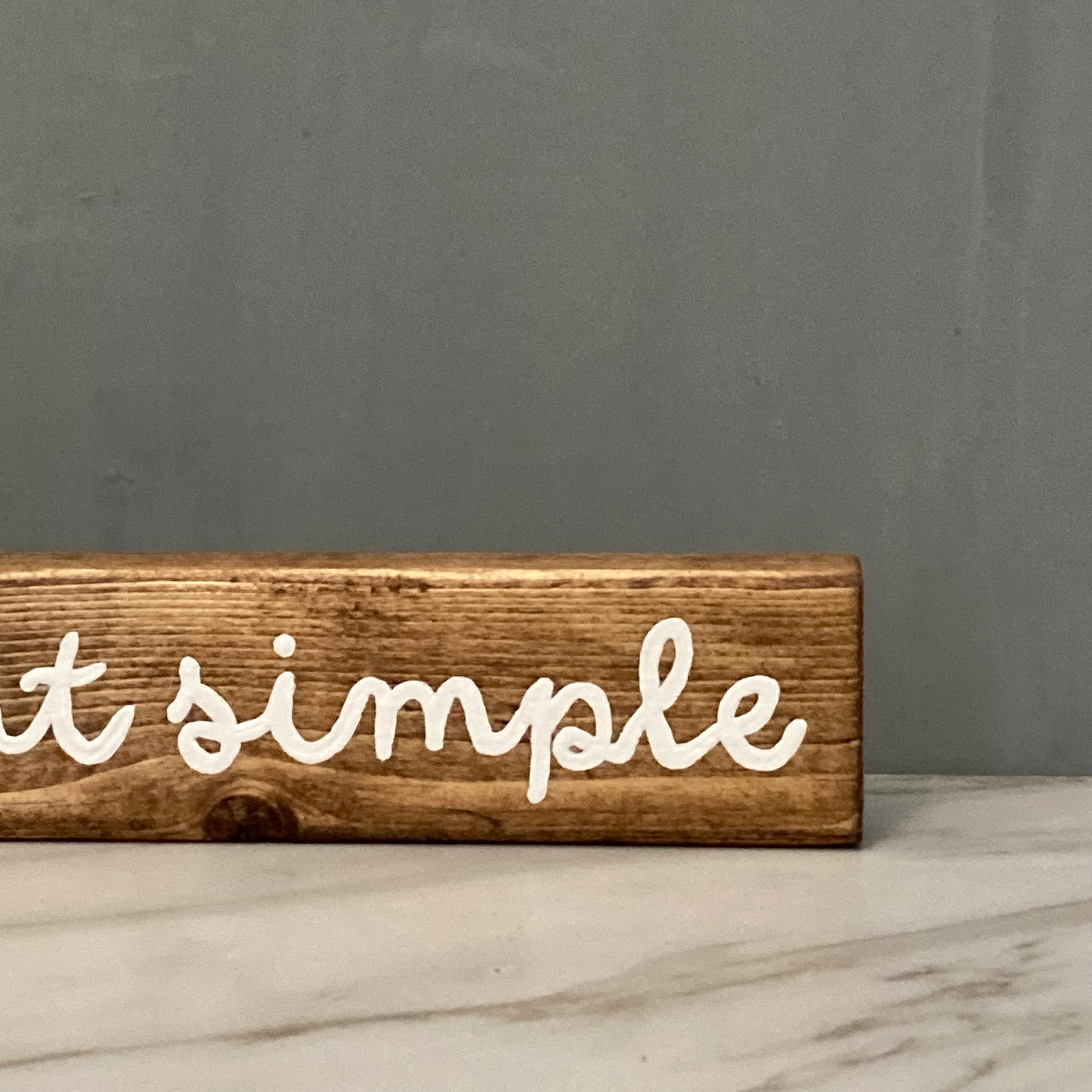 Keep It Simple Sign, Mini Wood Signs, Wooden Shelf Decor, Wood Tabletop ...