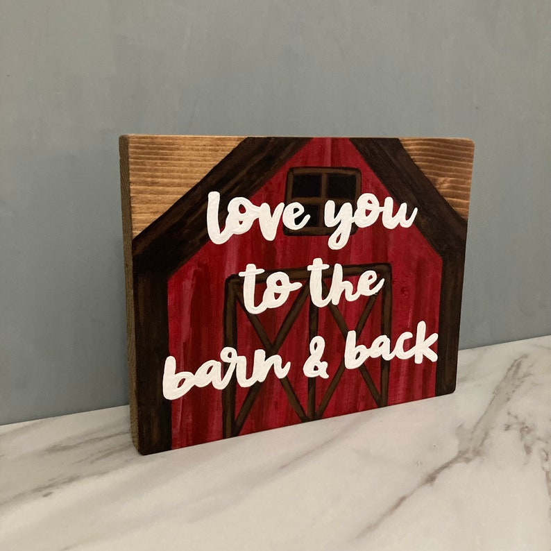Love You to the Barn and Back Sign Farmhouse Signs Wooden - Etsy