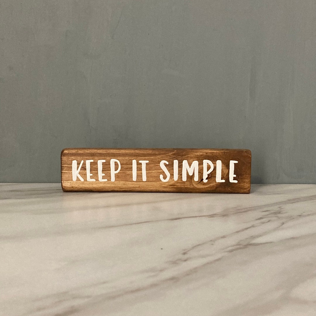 Keep It Simple Sign, Mini Wood Signs, Wooden Shelf Decor, Wood Tabletop ...