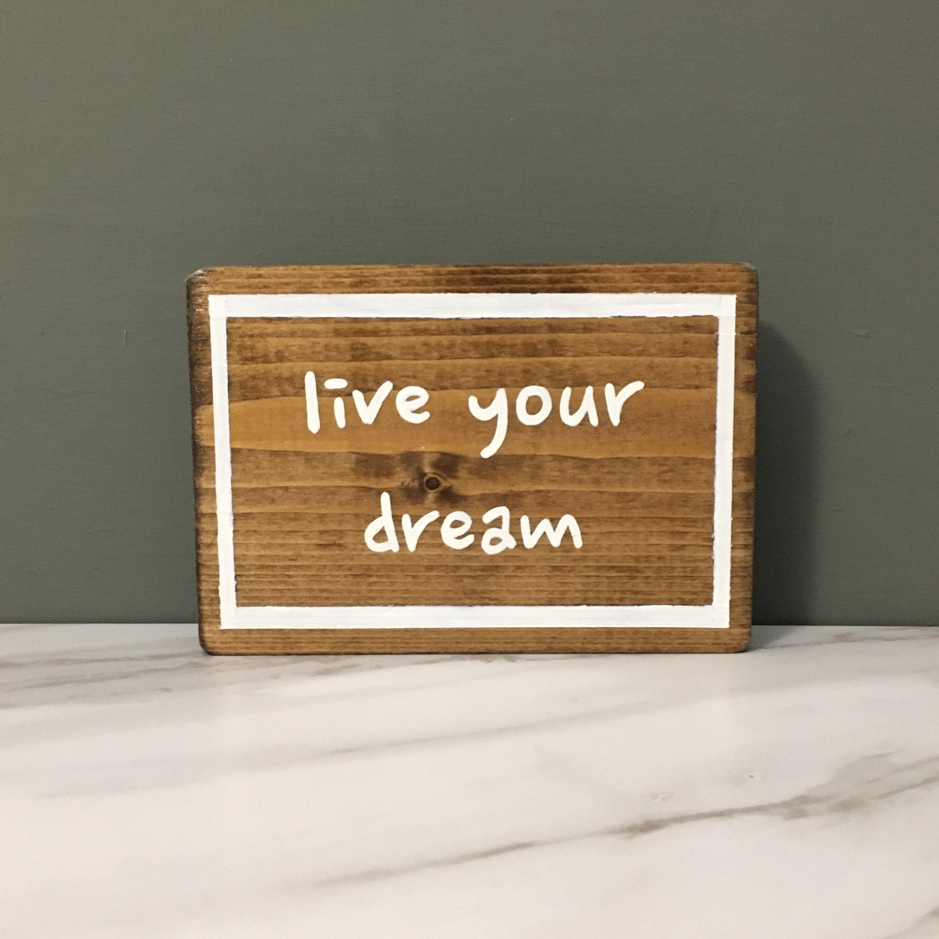 Live Your Dream Sign, Rustic Mini Signs, Farmhouse Wooden Signs ...