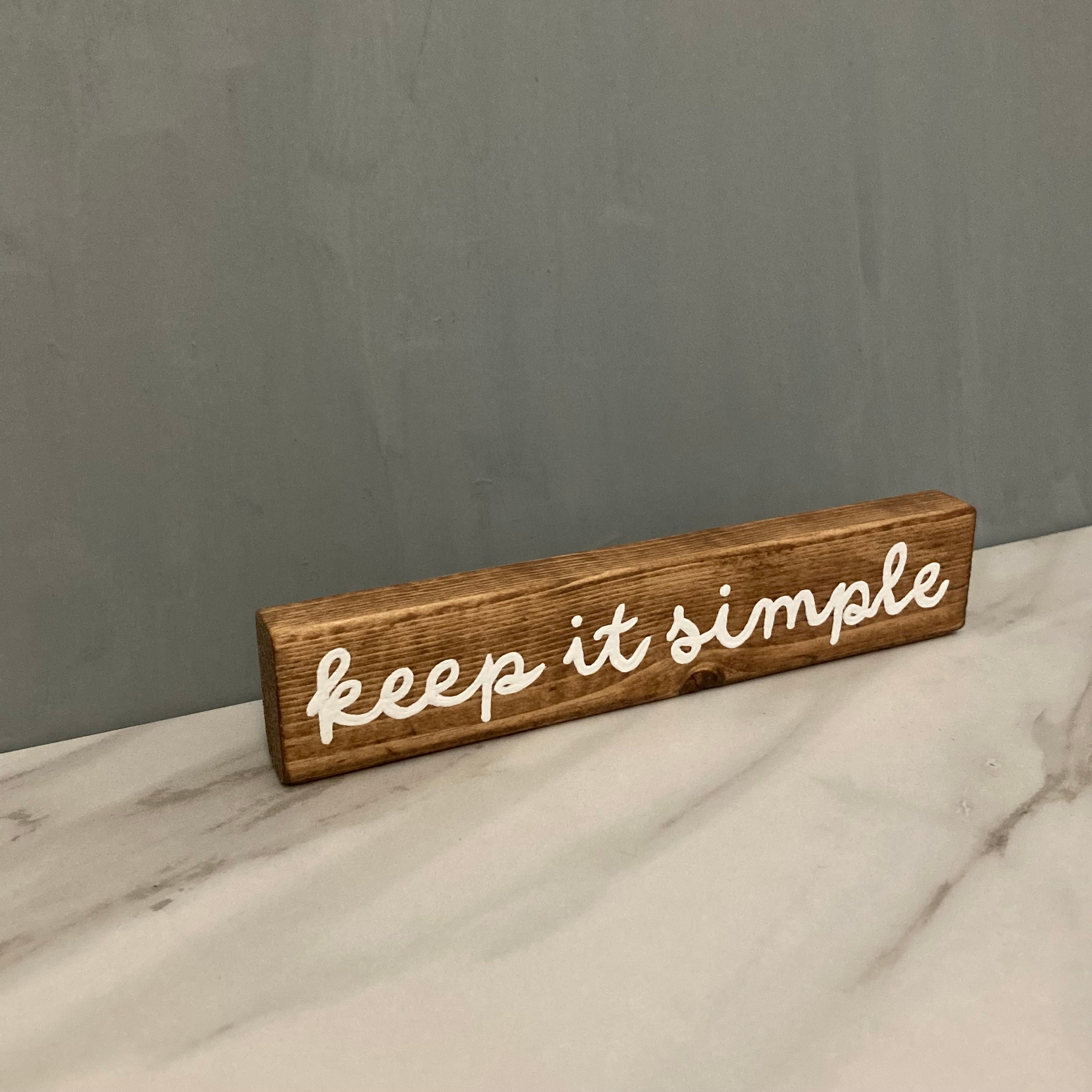 Keep It Simple Sign, Mini Wood Signs, Wooden Shelf Decor, Wood Tabletop ...