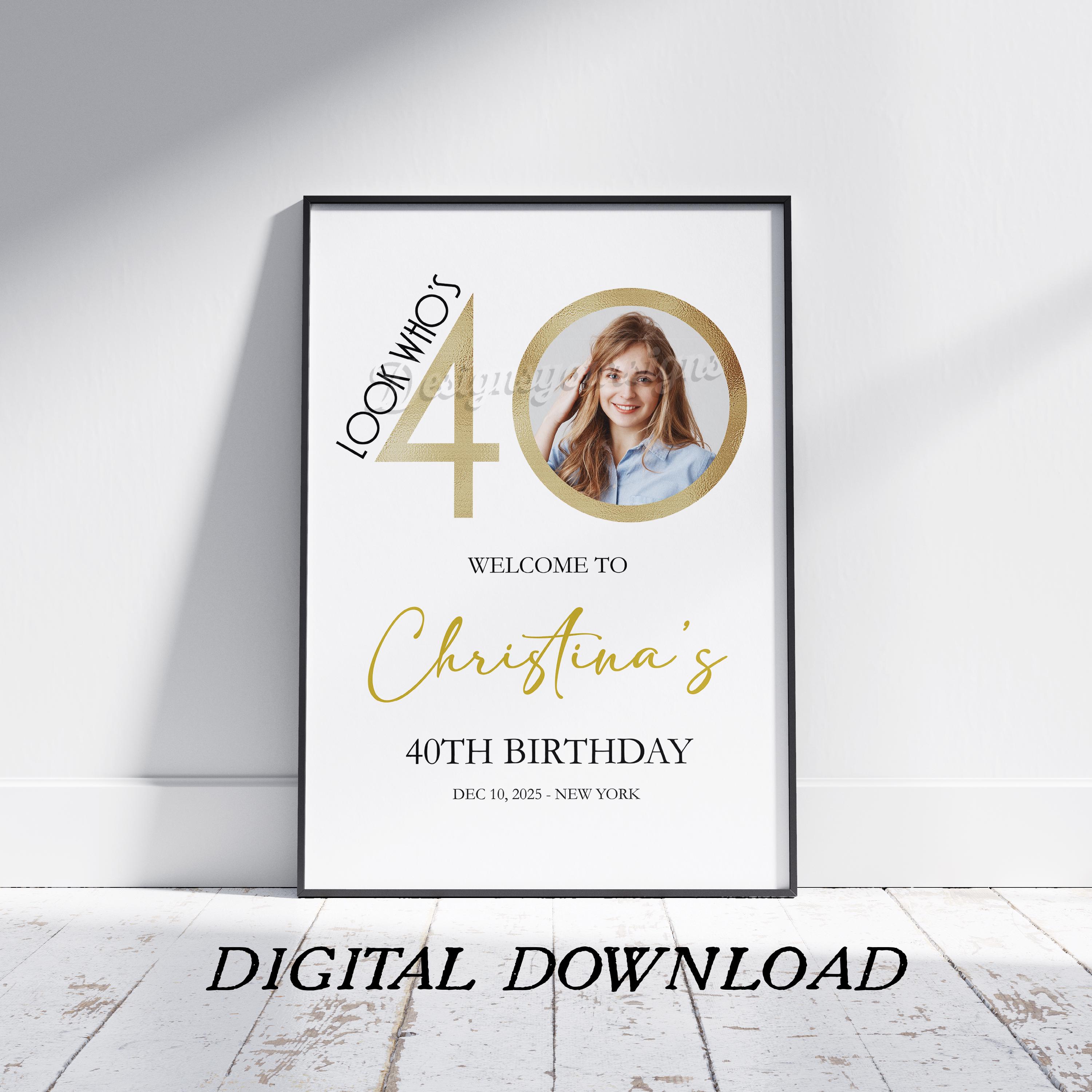 40th Birthday Sign, Look Who's 40th Birthday Sign, 40th Birthday ...